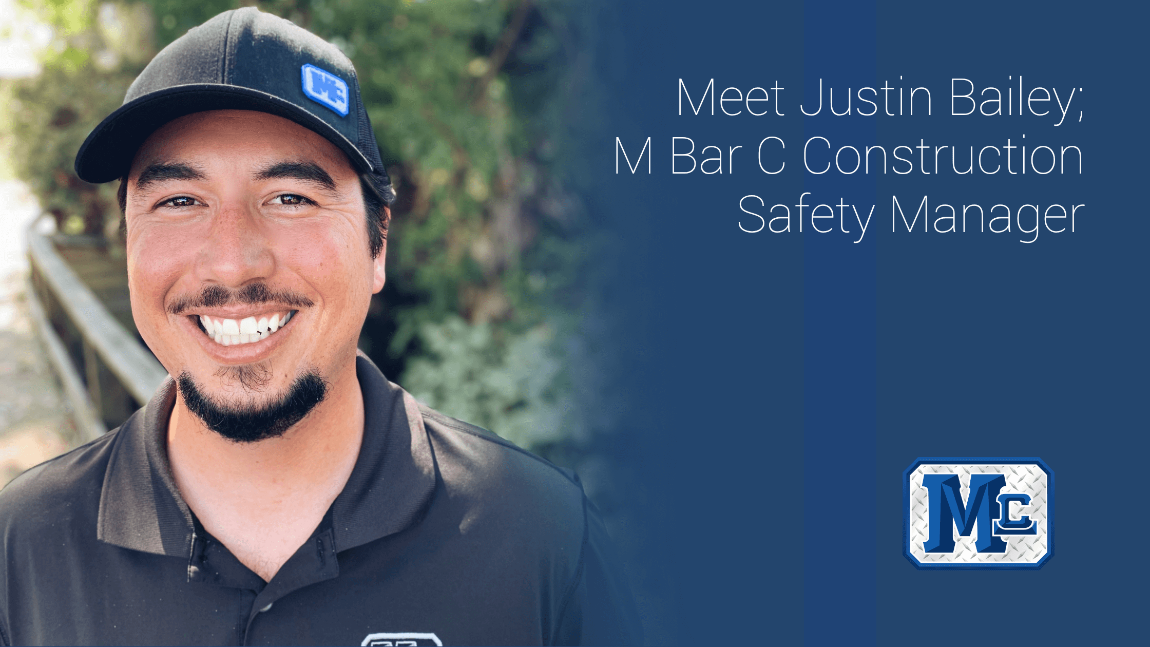Meet Justin Bailey, M Bar C Construction Safety Manager - M Bar C ...